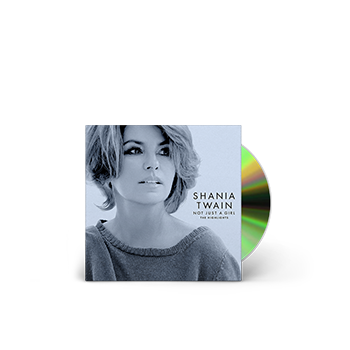 Shania Twain - Not Just a Girl (The Highlights) CD - Recordstore