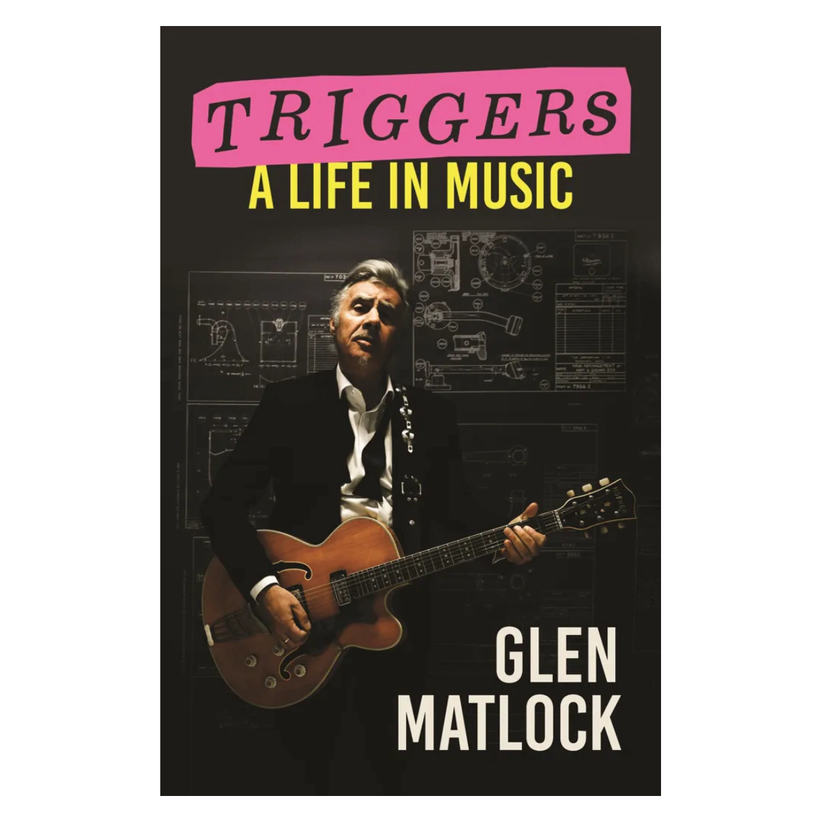 Glen Matlock (Sex Pistols) - Triggers - A Life in Music: Signed By Glen ...