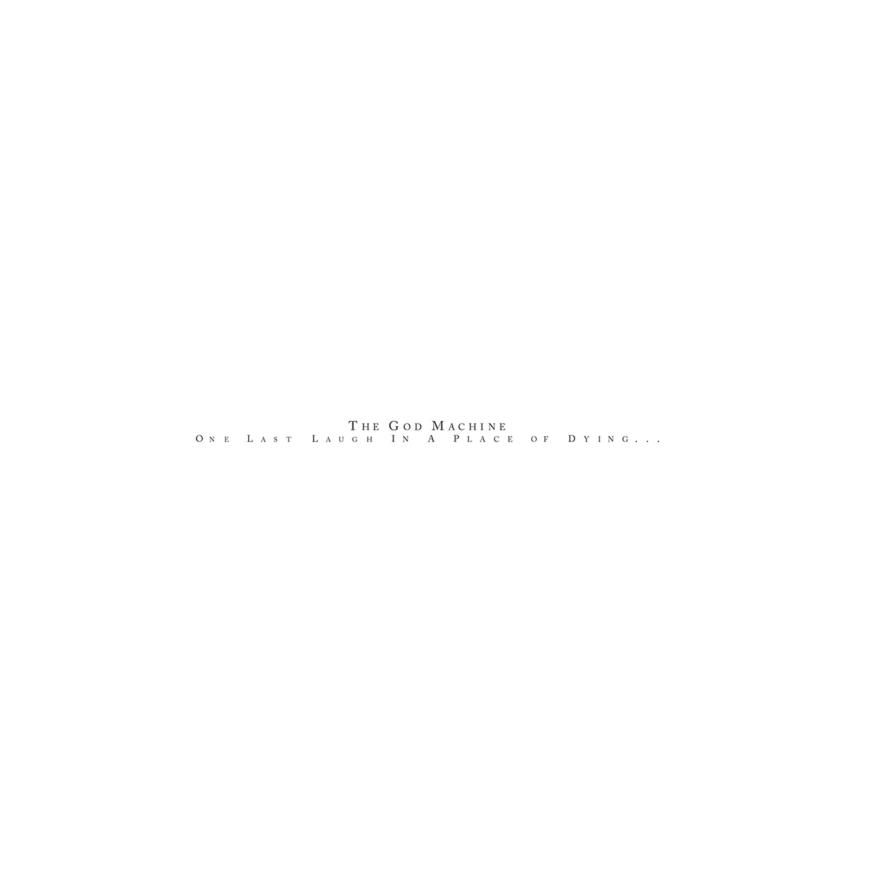 The God Machine - One Last Laugh In A Place of Dying: 2LP Black ...